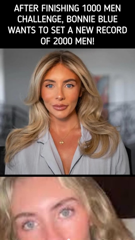 After finishing 1000 men challenge, Bonnie Blue wants to set a new record of 2000 men! - Story News